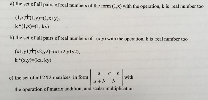 Solved Determine which sets are vector spaces under the | Chegg.com