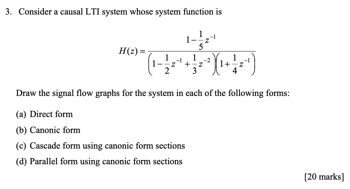 Solved 3. Consider a causal LTI system whose system function | Chegg.com