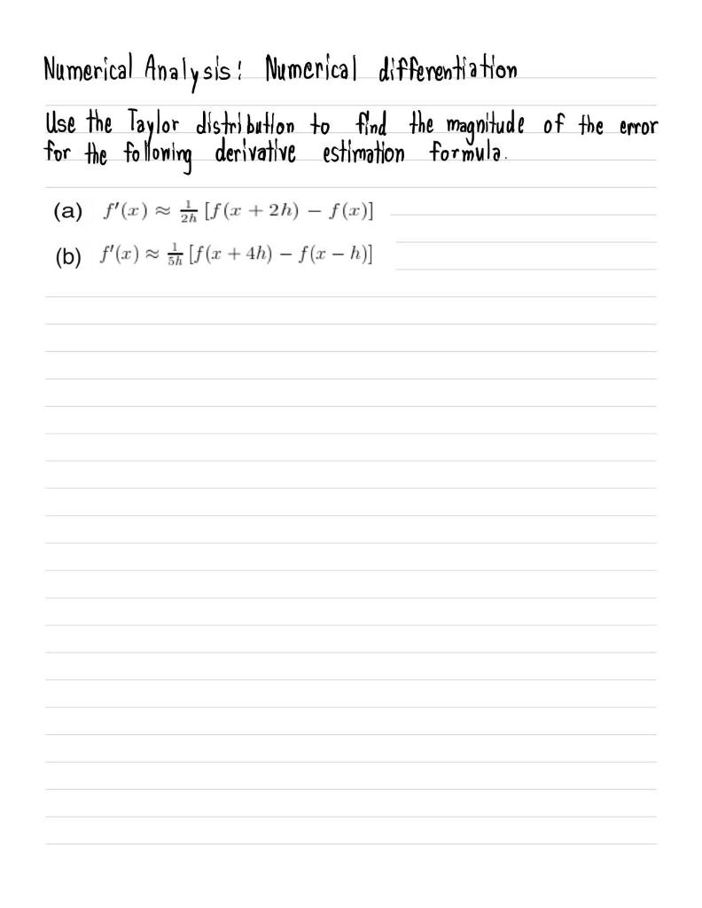 Solved Numerical Analysis: Numerical differentiation Use the | Chegg.com