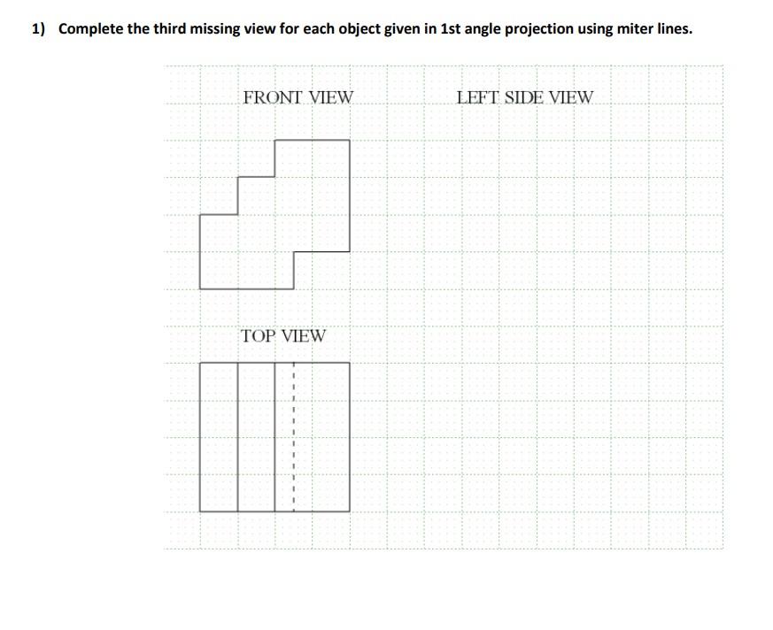 Solved 1) Complete the third missing view for each object | Chegg.com