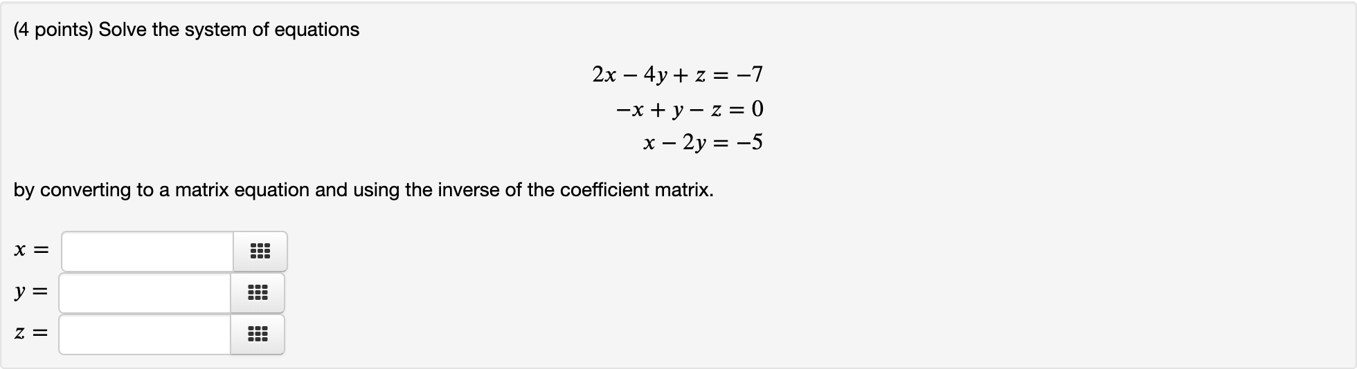Solved 4 Points Solve The System Of Equations 2x 4y Z Chegg Solved 4 Points Solve The System Of Equations 2x 4y Z Chegg