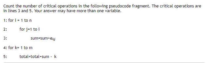 Solved Count the number of critical operations in the | Chegg.com