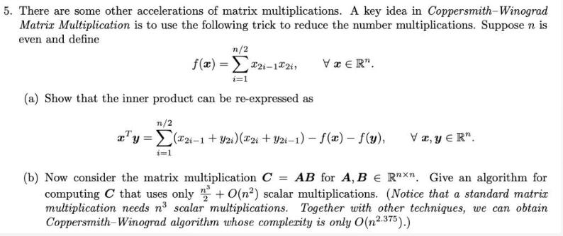Solved 5. There are some other accelerations of matrix | Chegg.com