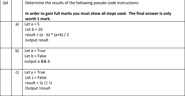 Solved Q4 Determine the results of the following pseudo code | Chegg.com