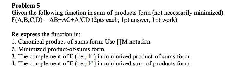 Solved Problem 5 Given the following function in | Chegg.com