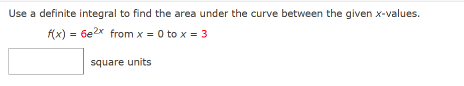 Solved Use a definite integral to find the area under the | Chegg.com