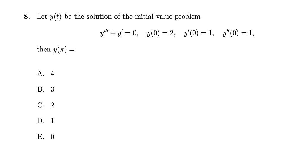 Solved 8. Let y(t) be the solution of the initial value | Chegg.com