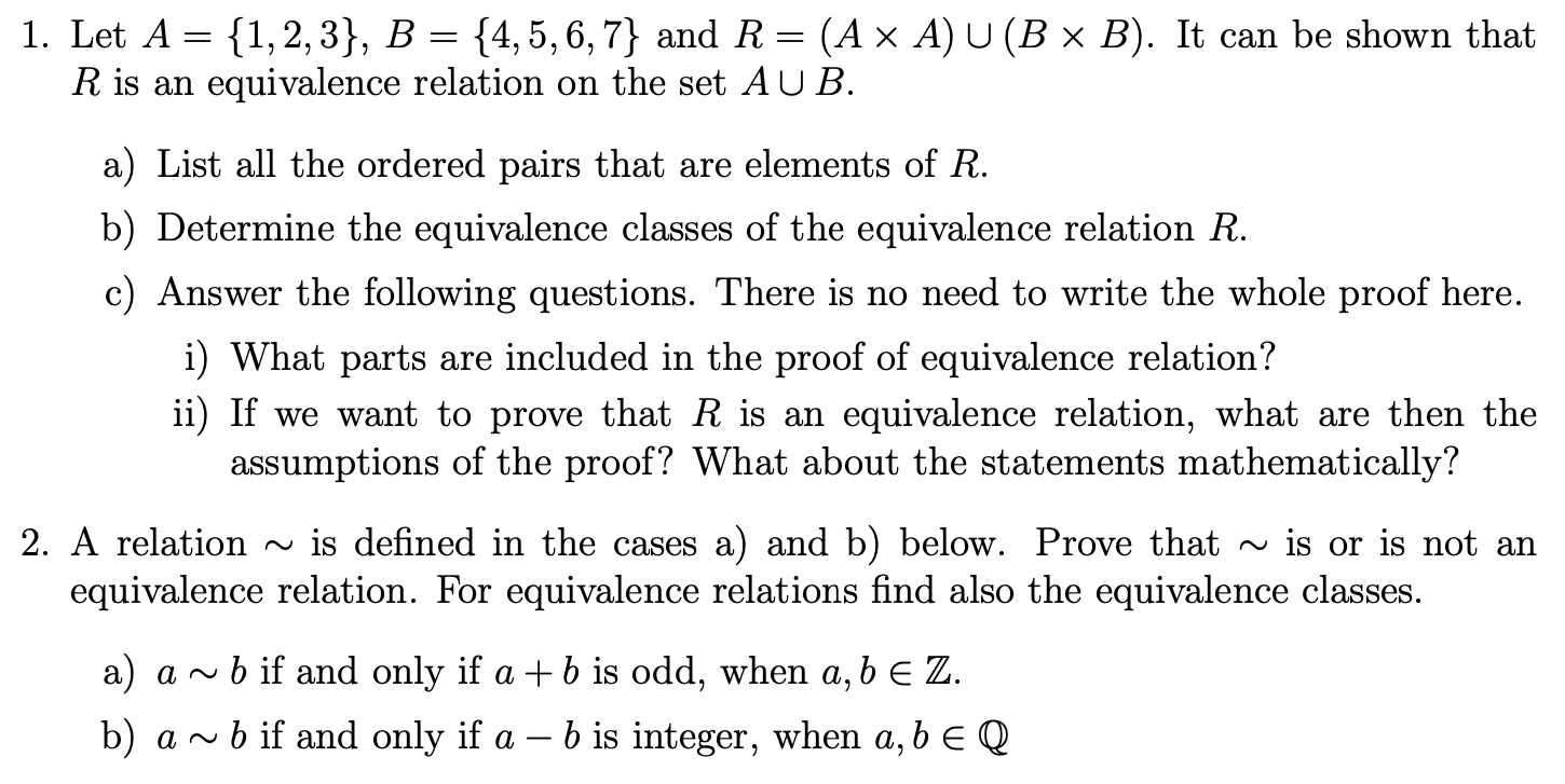 Solved 1. Let A={1,2,3},B={4,5,6,7} and R=(A×A)∪(B×B). It | Chegg.com