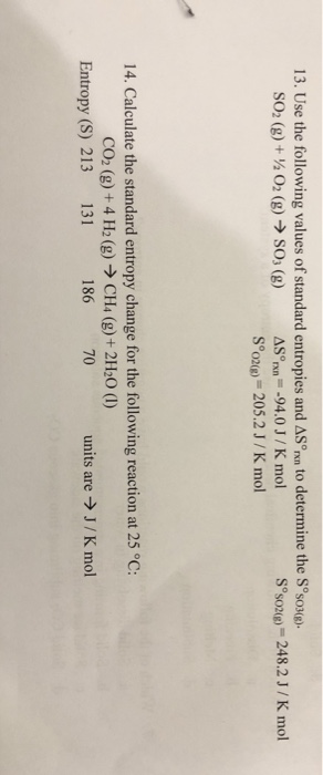 Solved 13. Use the following values of standard entropies | Chegg.com