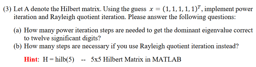 % example for Rayleigh Quotient power iteration clc; | Chegg.com