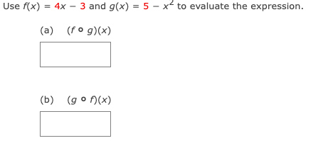 Solved Use f(x)=4x-3 ﻿and g(x)=5-x2 ﻿to evaluate the | Chegg.com