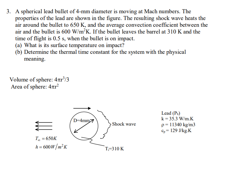 Solved 3. A spherical lead bullet of 4-mm diameter is moving | Chegg.com