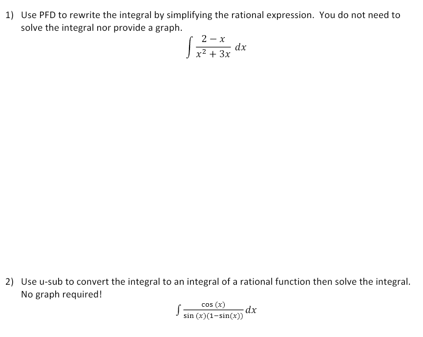 Solved 1) Use PFD to rewrite the integral by simplifying the | Chegg.com