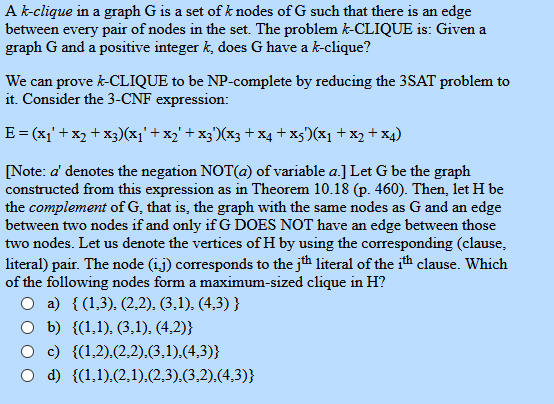 Solved A k-clique in a graph G is a set of k nodes of G such | Chegg.com