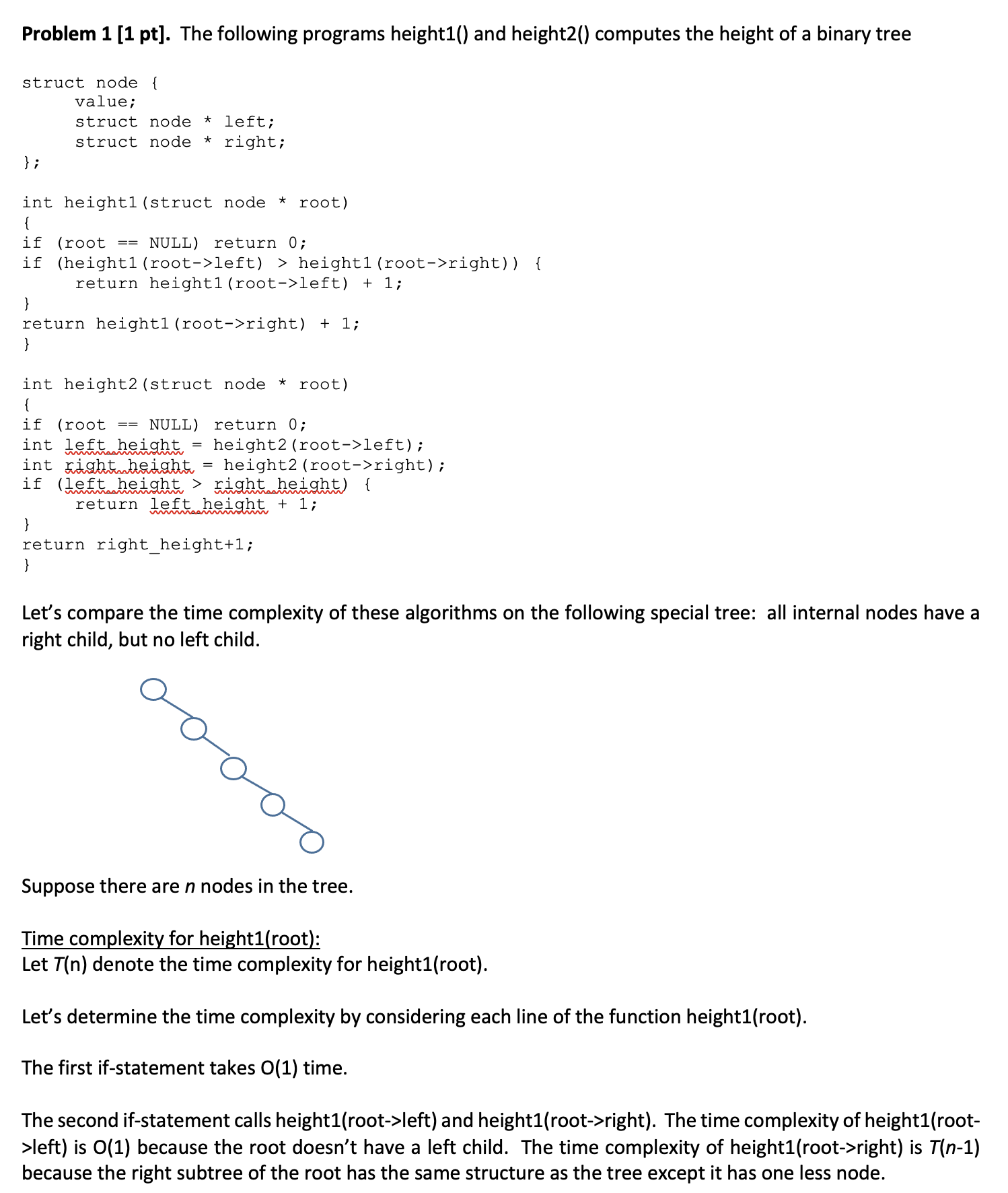 Solved Problem 1 [1 pt]. The following programs height1() | Chegg.com