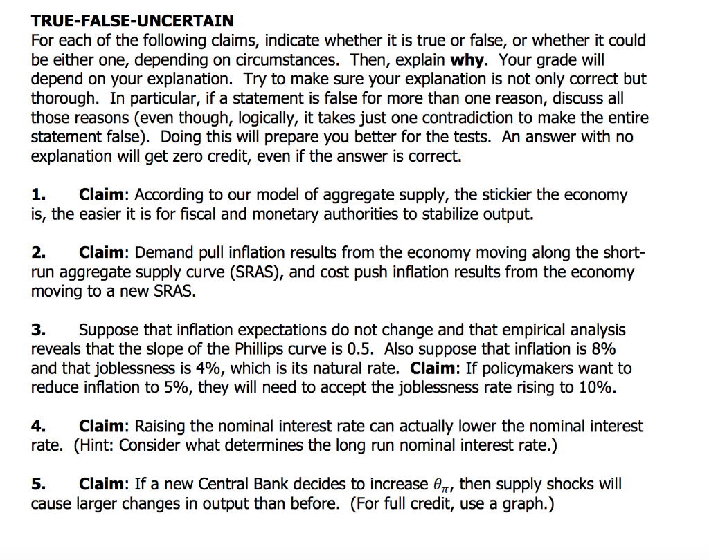 Solved TRUE-FALSE-UNCERTAIN For each of the following | Chegg.com