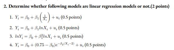 Solved 2. Determine whether following models are linear | Chegg.com