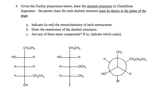 Solved 4. Given the Fischer projections below, draw the | Chegg.com