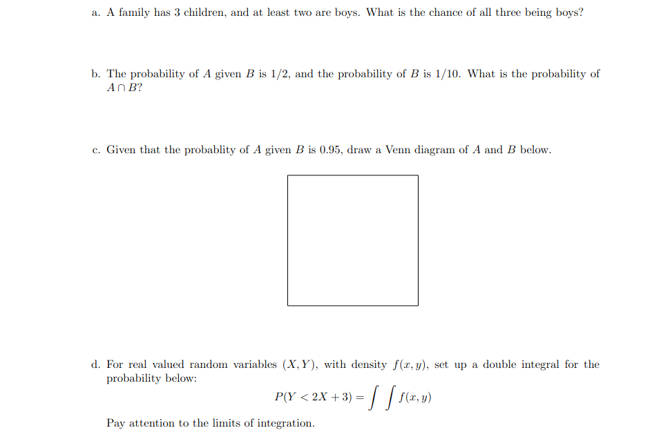 Solved a. A family has 3 children, and at least two are | Chegg.com