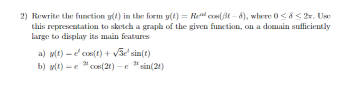 Solved 2) Rewrite the function y(t) in the form y(t) = Real | Chegg.com