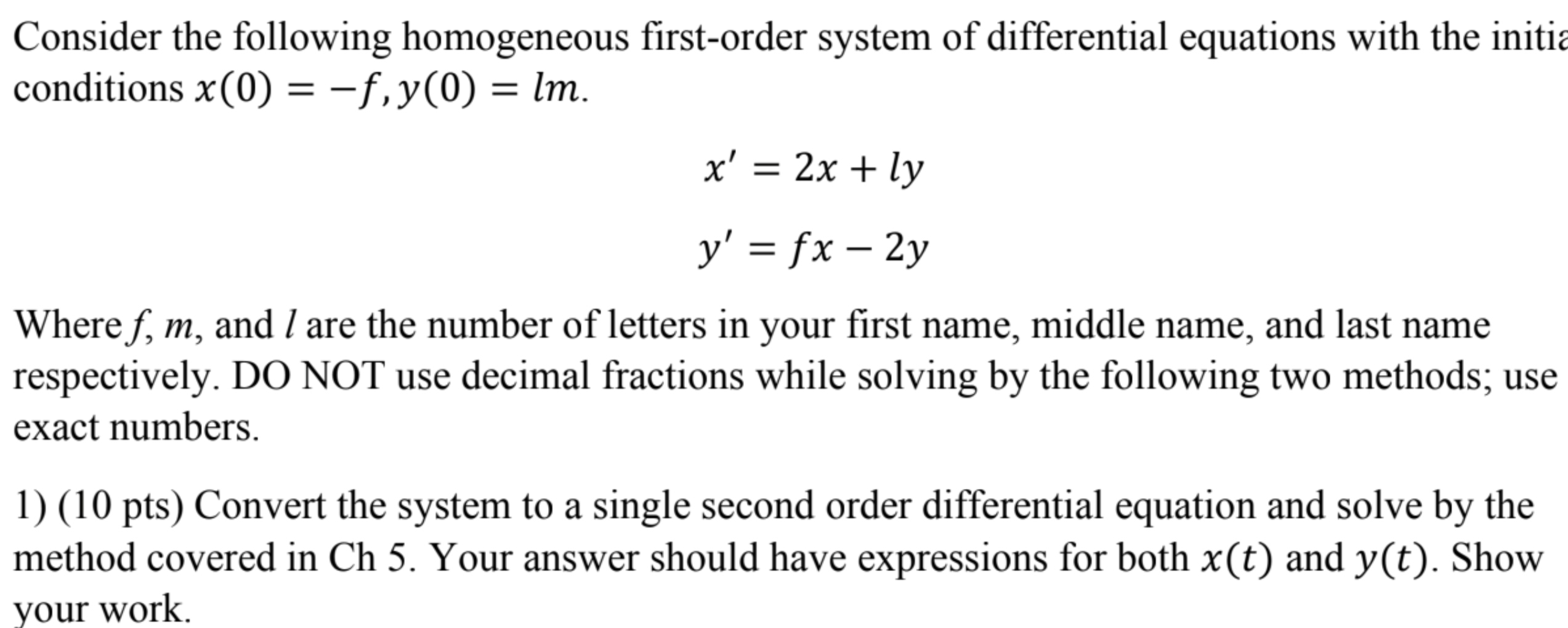 Solved Consider the following homogeneous first-order system | Chegg.com