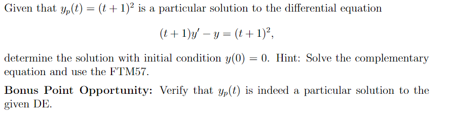 Solved Given that yp(t)=(t+1)2 is a particular solution to | Chegg.com