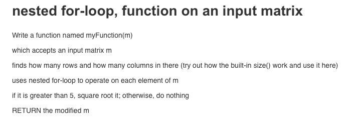 Solved nested for-loop, function on an input matrix Write a | Chegg.com