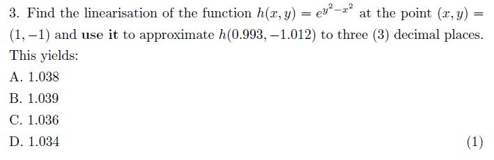 Solved = 3. Find the linearisation of the function h(x, y) | Chegg.com