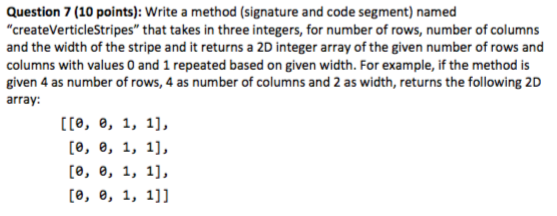 Solved Question 7 (10 points): Write a method (signature and | Chegg.com