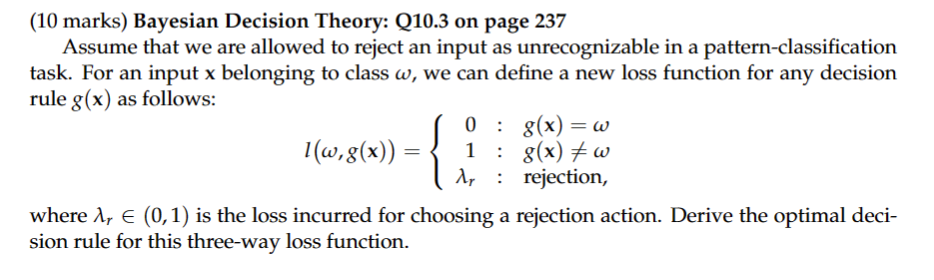 Solved (10 marks) Bayesian Decision Theory: Q10.3 on page | Chegg.com