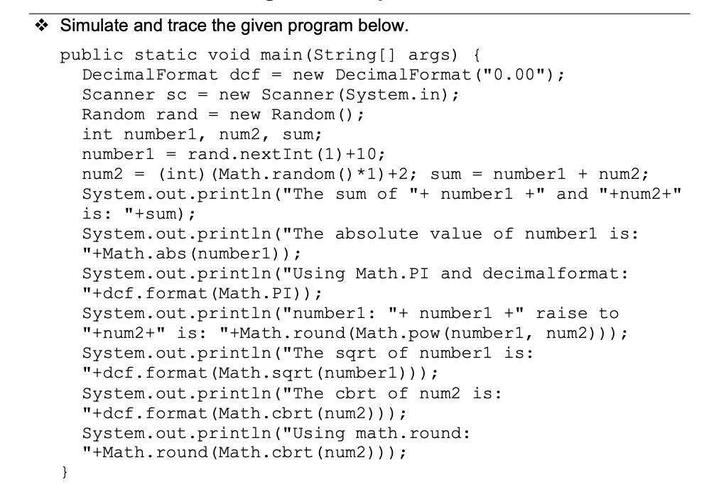 Solved = Simulate and trace the given program below. public | Chegg.com