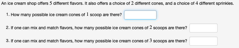 Solved An ice cream shop offers 5 different flavors. It also | Chegg.com