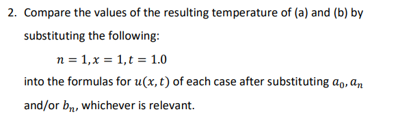 Solved Given the following IBVP summaries: (u = Uxx, 0
