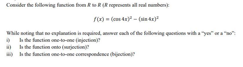 Solved Consider the following function from R to R (R | Chegg.com