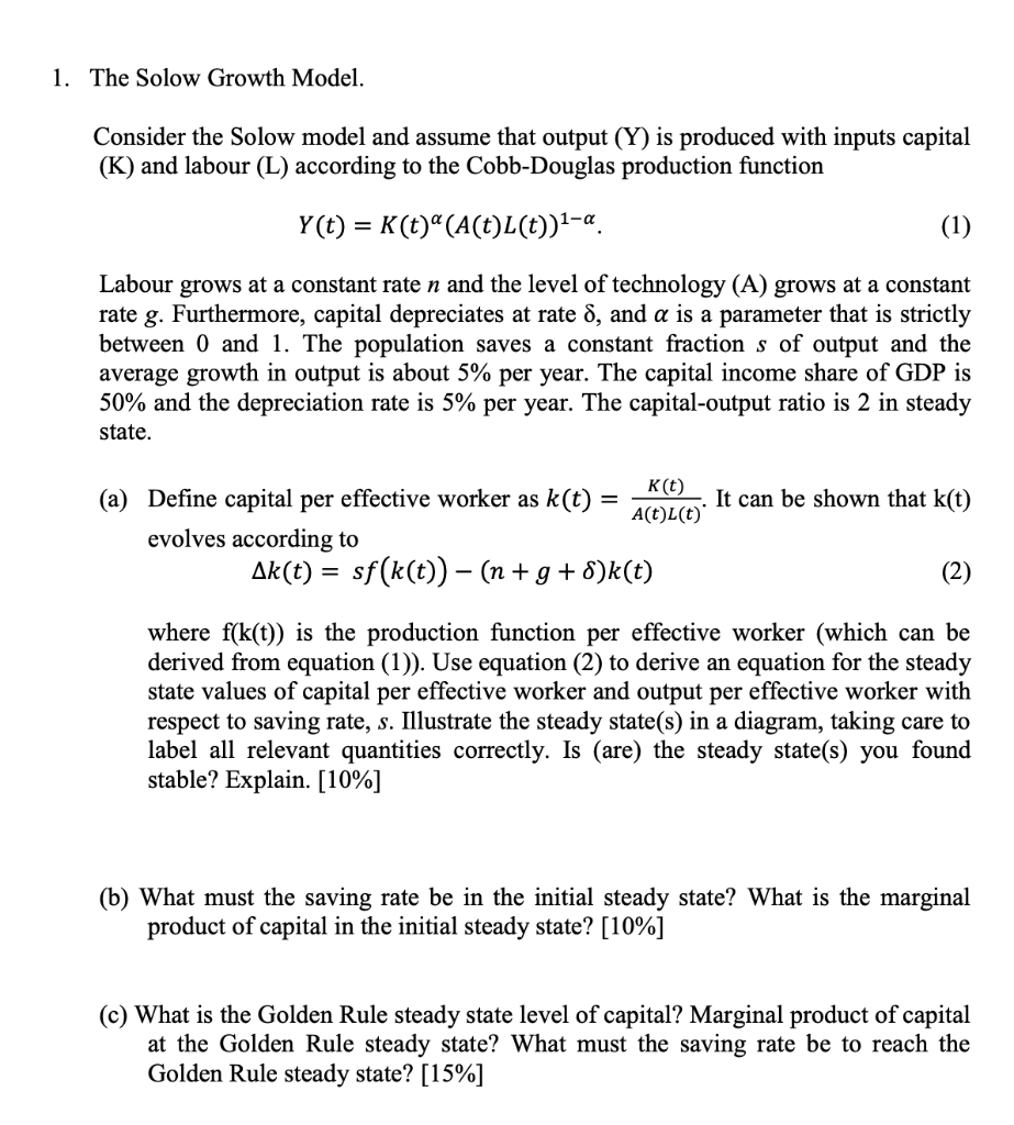 Solved The Solow Growth Model. Consider the Solow model and | Chegg.com Solved The Solow Growth Model. Consider the Solow model and | Chegg.com