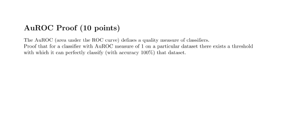 Solved AuROC Proof (10 points) The AuROC (area under the ROC | Chegg.com