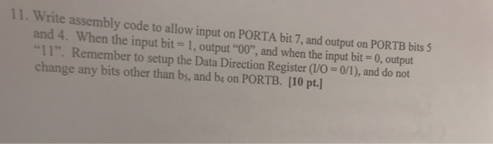 Solved 11. Write assembly code to allow input on PORTA bit | Chegg.com