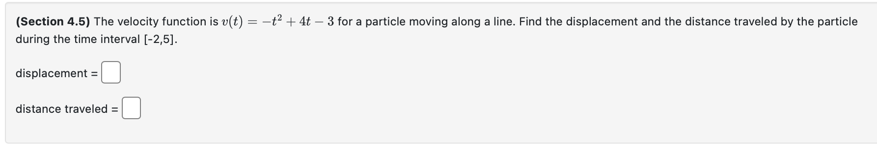 Solved (Section 4.5) The velocity function is v(t)=−t2+4t−3 | Chegg.com