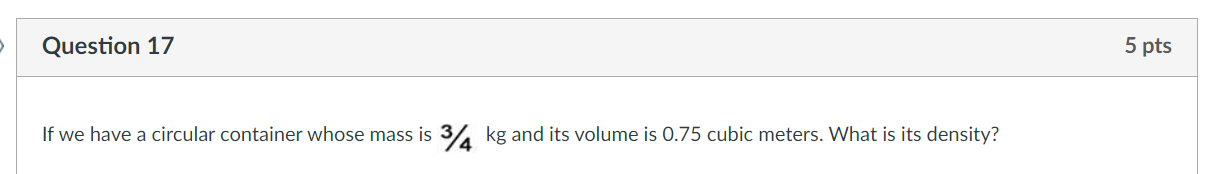 Solved If we have a circular container whose mass is 3/4 kg | Chegg.com