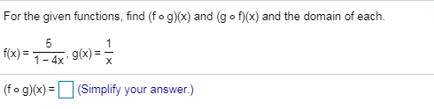 Solved For the given functions, find (fog)(x) and (gof)(x) | Chegg.com