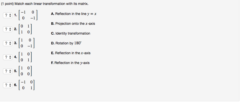 Solved (1 point) Match each linear transformation with its | Chegg.com