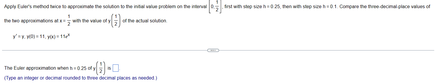 Solved Apply Euler's method twice to approximate the | Chegg.com