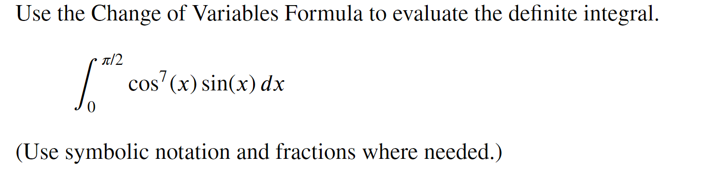 Solved Use the Change of Variables Formula to evaluate the | Chegg.com