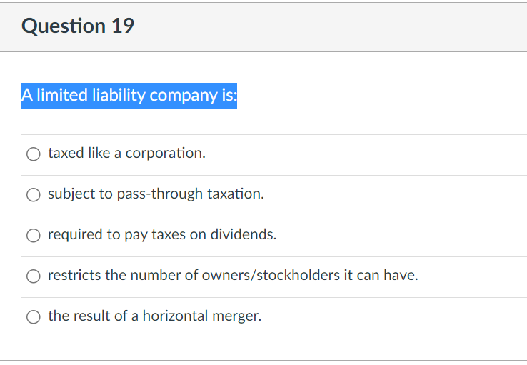 Solved A limited liability company is: taxed like a | Chegg.com