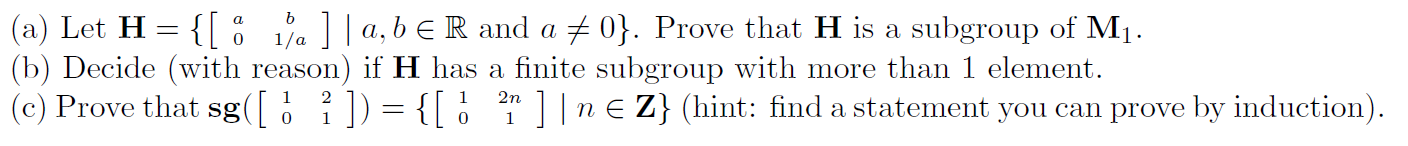 Solved is the set of 2x2 matrices with real entries and a | Chegg.com