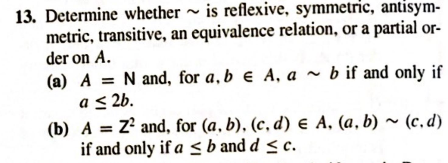 Solved 13. Determine whether is reflexive, symmetric, | Chegg.com