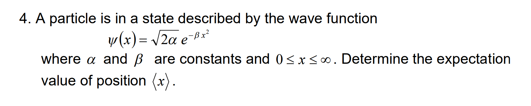 Solved A particle is in a state described by the wave | Chegg.com