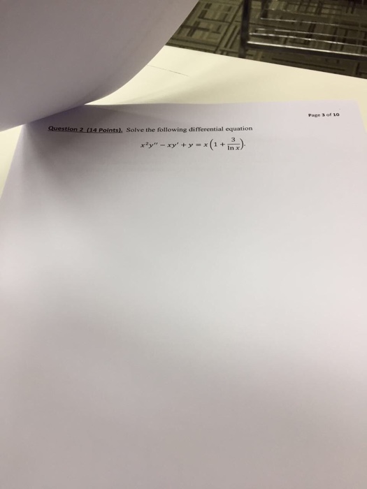 Solved Solve the following differential equation x^2y - xy + | Chegg.com