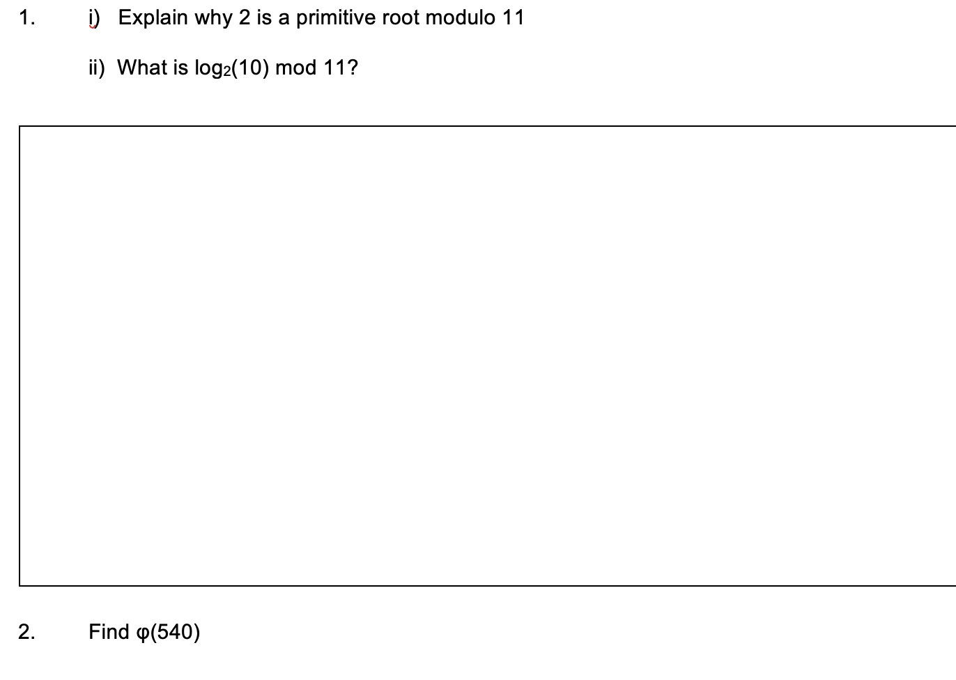 Solved 1. i) Explain why 2 is a primitive root modulo 11 ii) | Chegg.com
