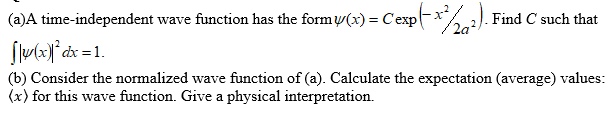 Solved (a)A time-independent wave function has the form y(x) | Chegg.com